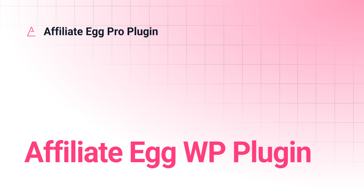 Affiliate Egg WP Plugin | Affiliate Egg Pro Plugin